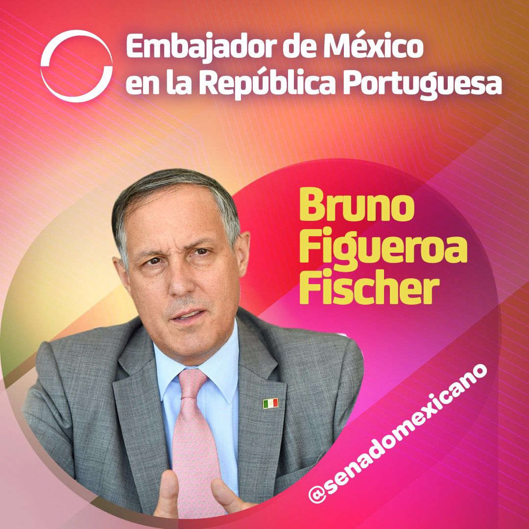 Embajador de México en la República Portuguesa, Bruno Figueroa Fischer ...
