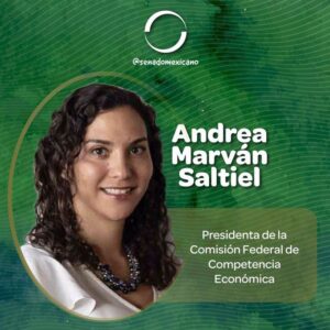 Andrea Marván Saltiel, Presidenta de la Comisión Federal de Competencia ...